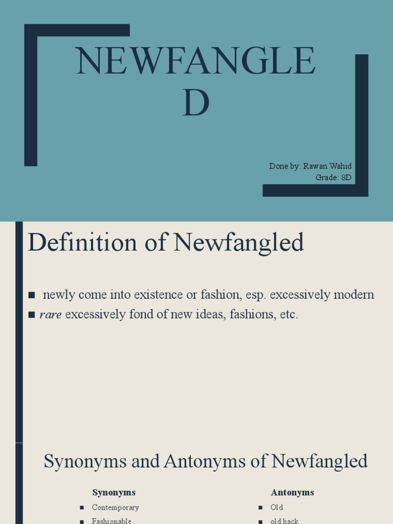 Newfangle D: Done By: Rawan Wahid Grade: 8D | PDF