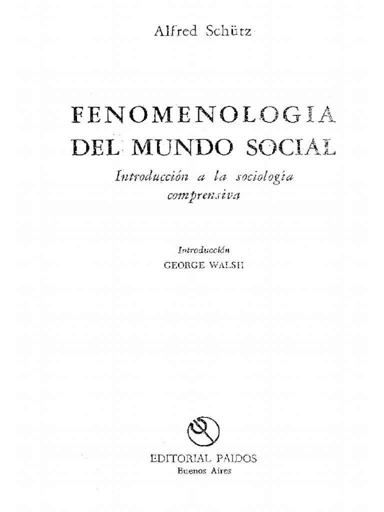 Alfred Schutz - Fenomenología Del Mundo Social | PDF | Sociología ...