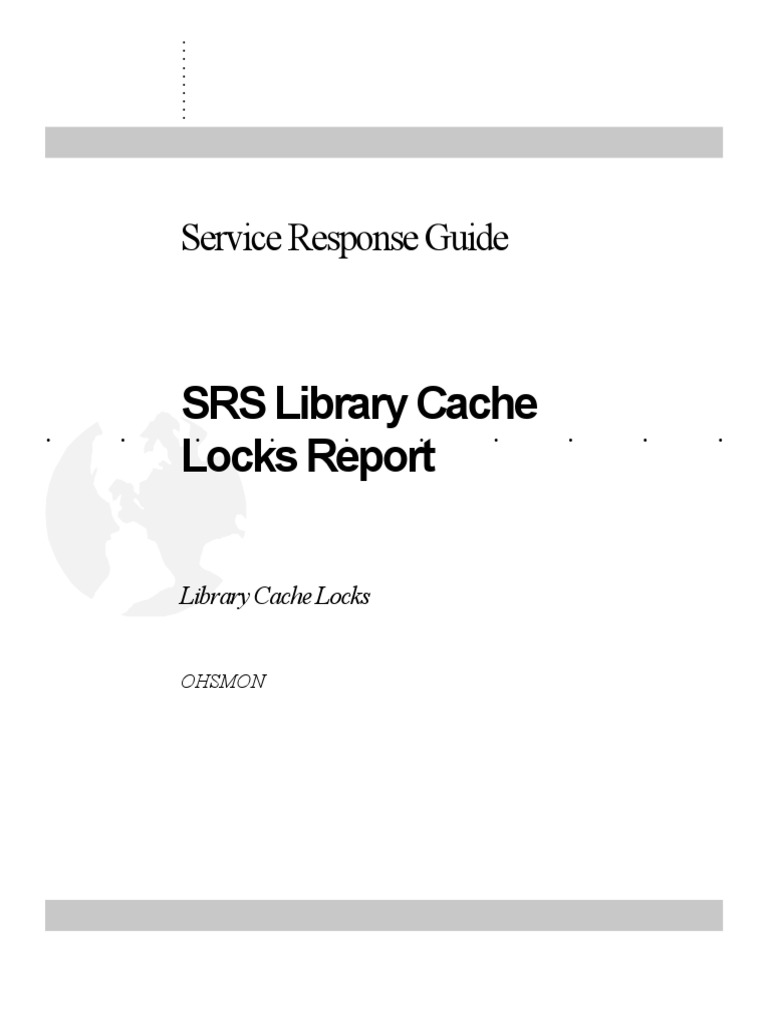 SRS Library Cache Locks Report: Service Response Guide | PDF | Pl/Sql ...
