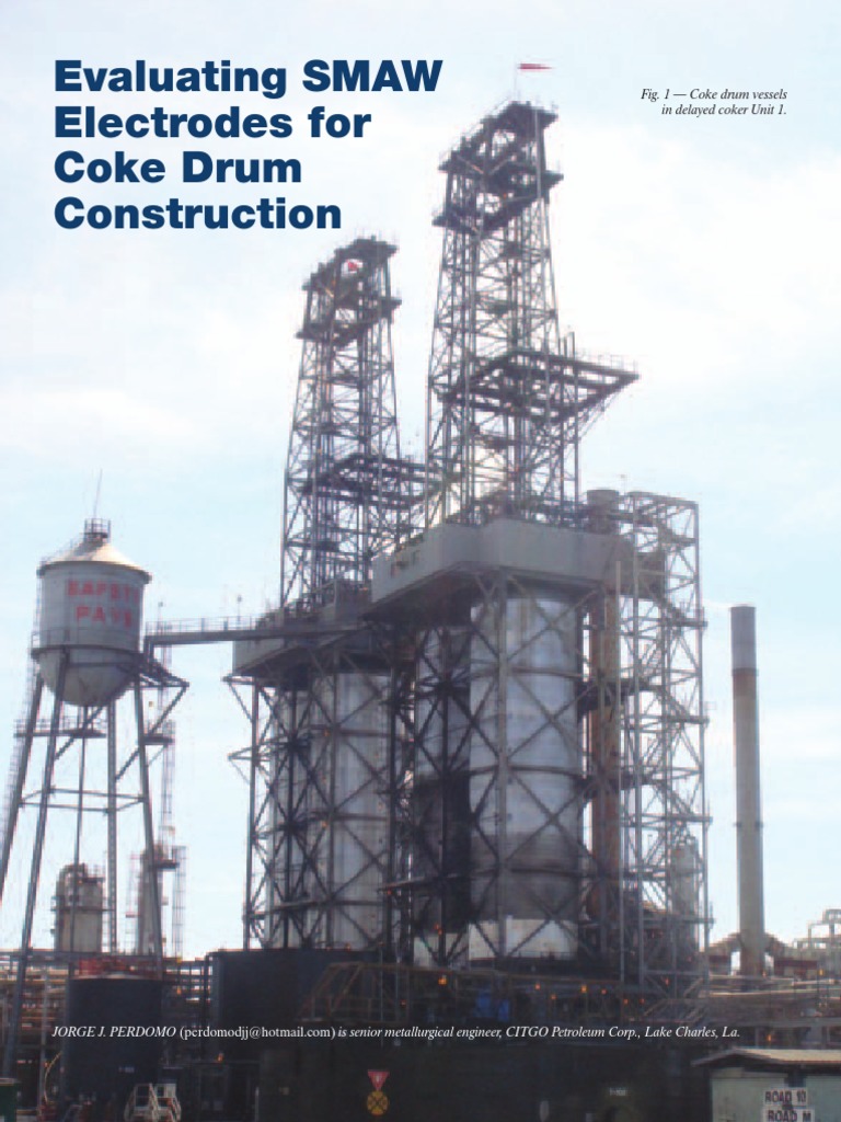Evaluating SMAW Electrodes For Coke Drum Construction: Fig. 1 - Coke ...