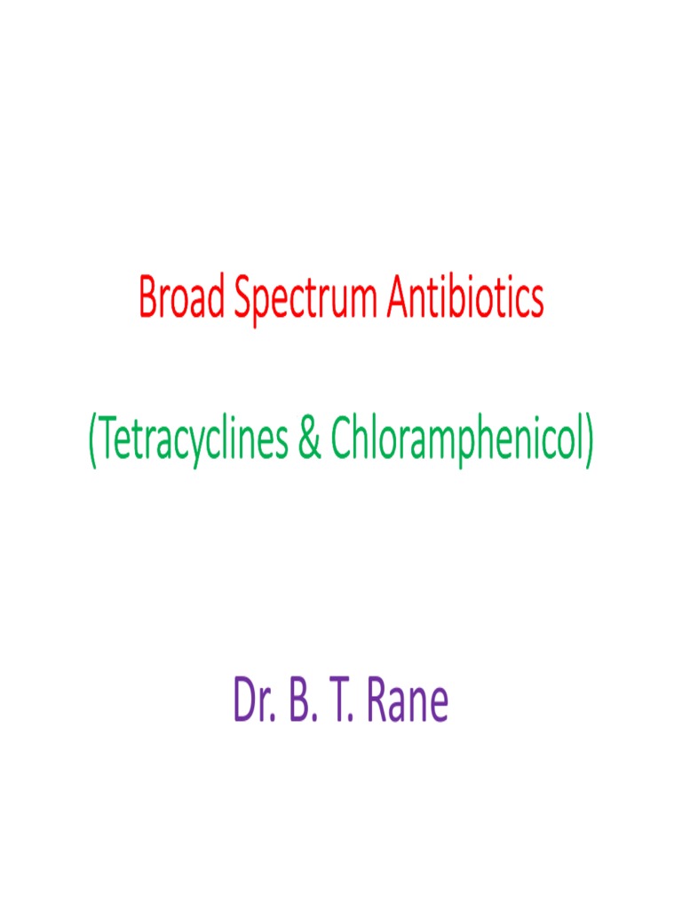 Broad Broad Spectrum Antibiotics Spectrum Antibiotics Spectrum ...