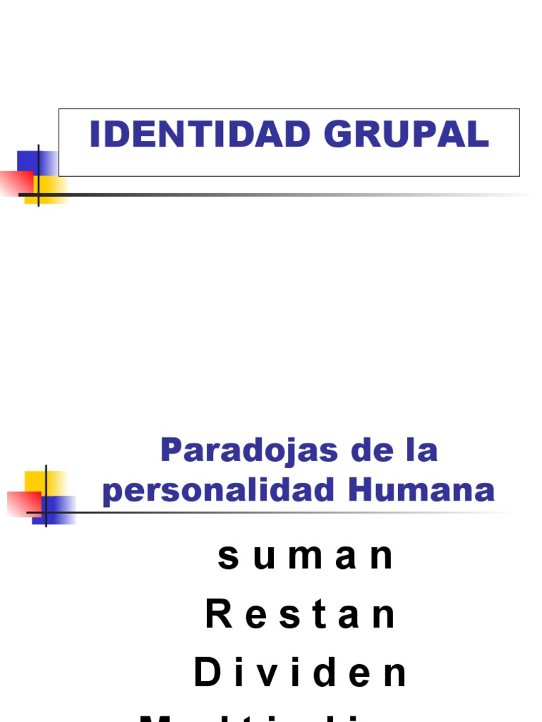 Identidad Grupal | PDF | Filosofía | Relaciones personales, crianza y ...