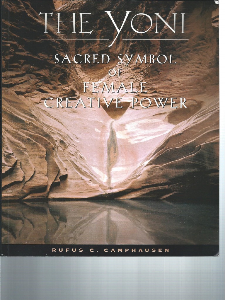 The Yoni Sacred Symbol of Female Creative Power - Cap. 6 - Rajas Blood of Creation, Nectar of ...