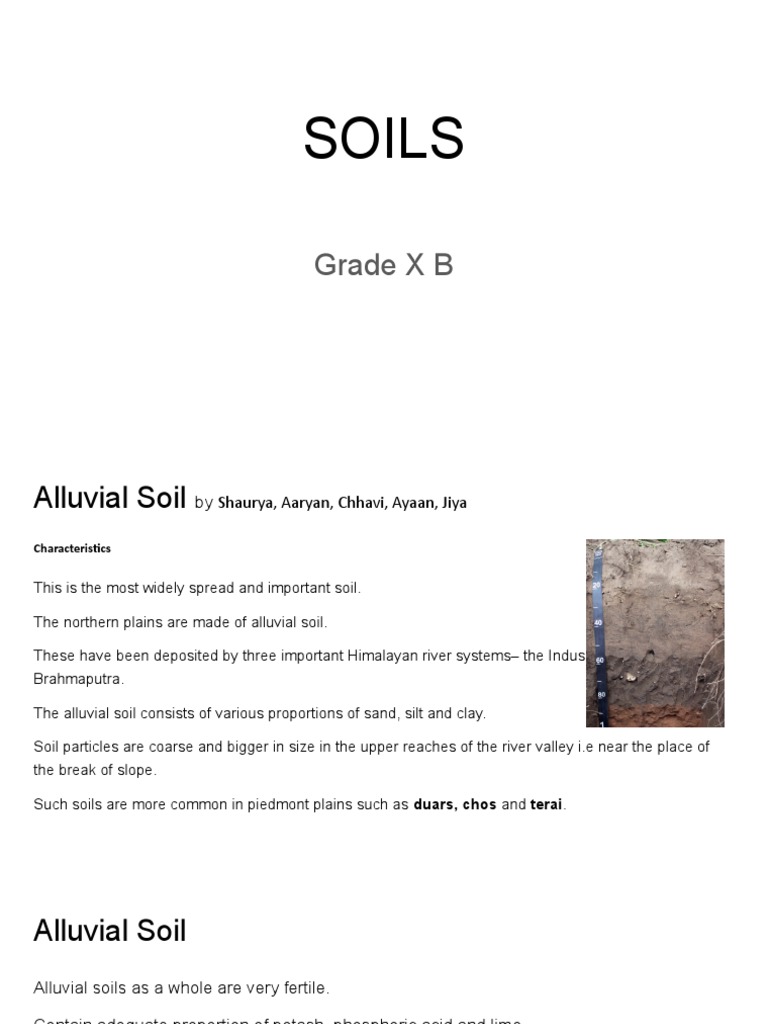 The main soil types identified in the document are: 1. Alluvial soil 2 ...