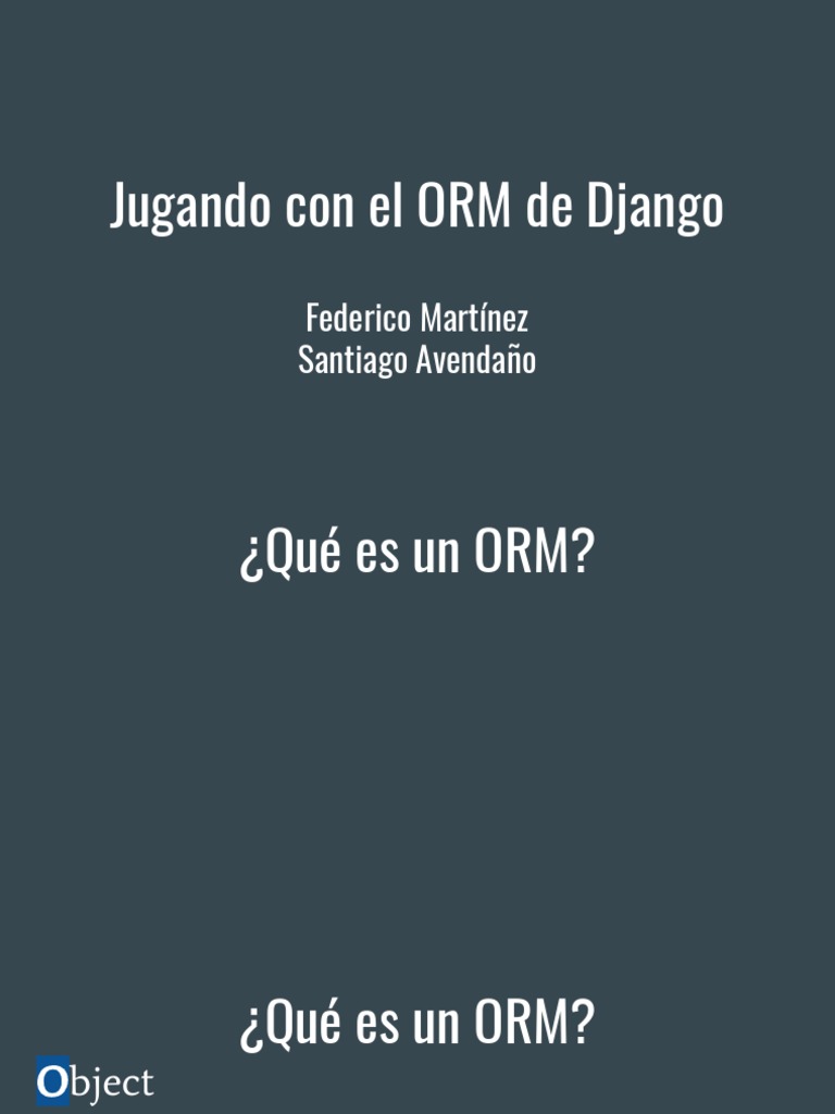 Jugando Con El ORM de Django - PyConAr | PDF | Mapeo Relacional de Objetos | Base de datos ...