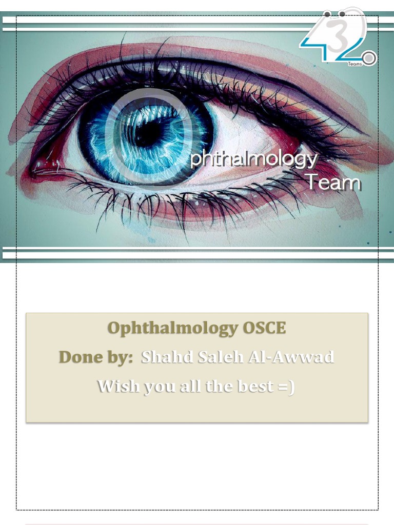 Ophthalmology OSCE Examination Guide | PDF | Senses | Eye