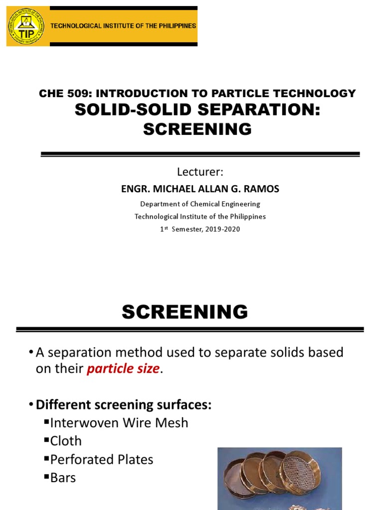 Solid-Solid Separation: Screening: Lecturer | PDF | Physical Sciences ...
