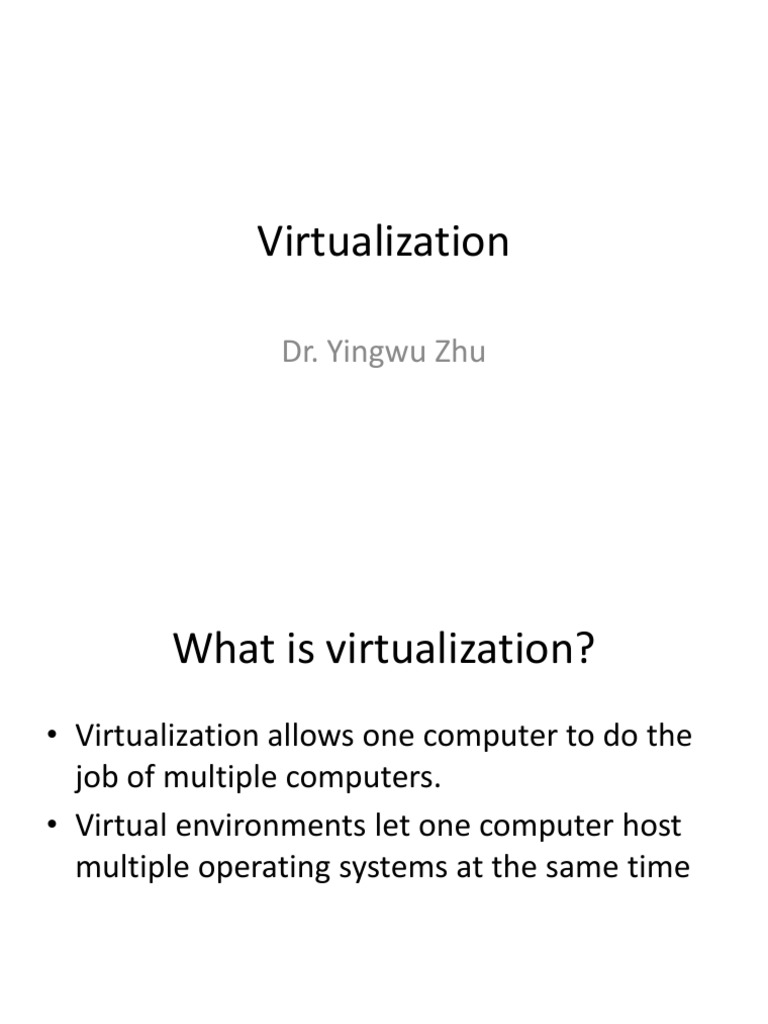 Virtualization: Dr. Yingwu Zhu | Download Free PDF | Virtual Machine ...
