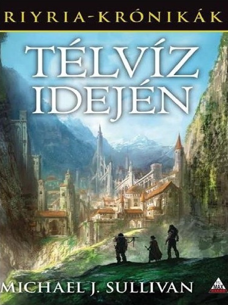 Michael J. Sullivan - Riyria Krónikák 5. - Télvíz Idején | PDF