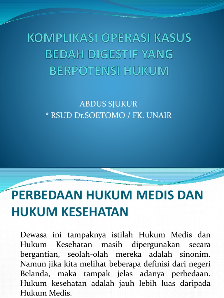KOMPLIKASI OPERASI KASUS BEDAH DIGESTIF YANG BERPOTENSI HUKUM - Prof. AS | PDF