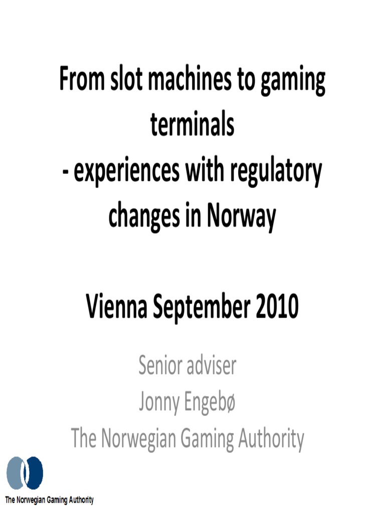 From Slot Machines To Gaming Terminals Experiences With Regulatory ...