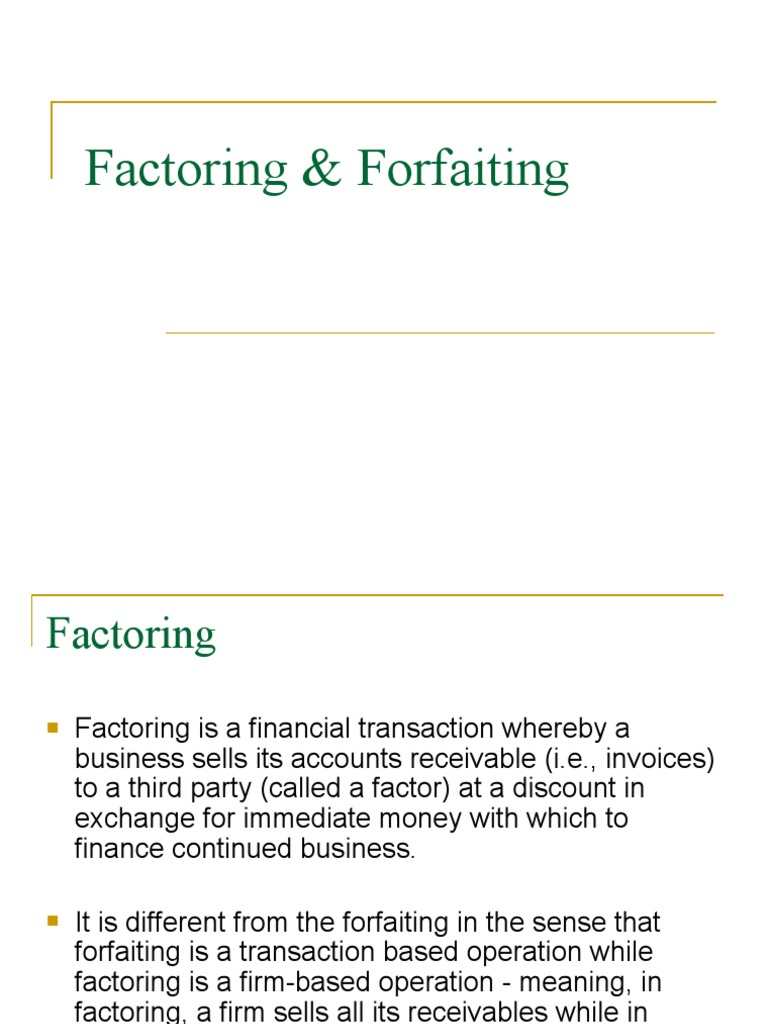 Factoring & Forfaiting | PDF | Factoring (Finance) | Financial Transaction