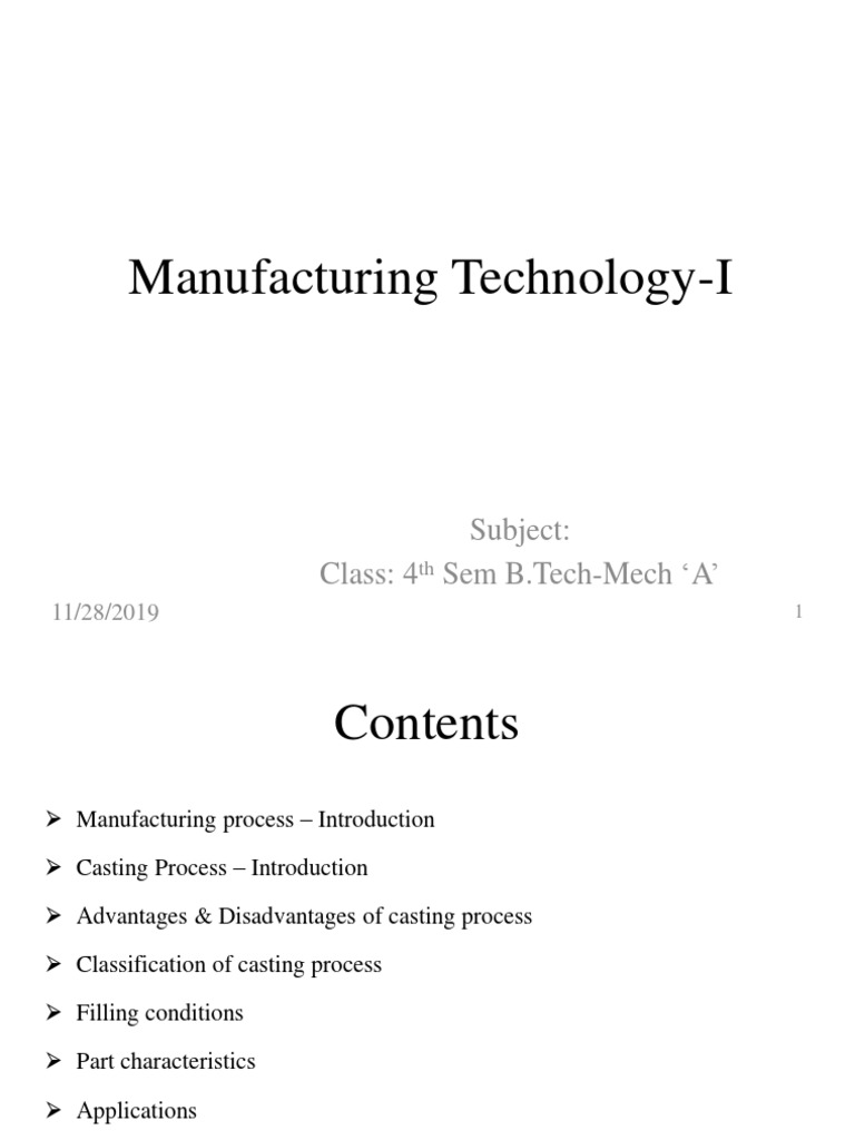 Manufacturing Technology-I: Subject: Class: 4 Sem B.Tech-Mech A' | PDF ...