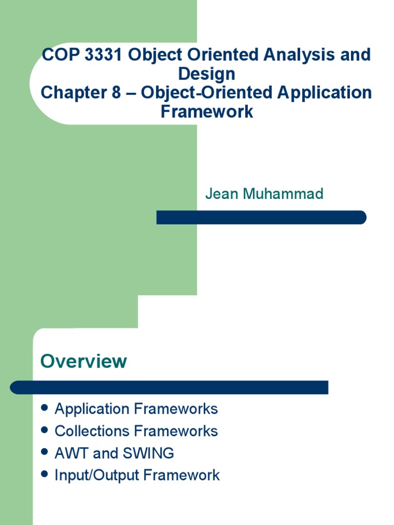 Cop 3331 Object Oriented Analysis And Design Chapter 8 Object Oriented Application Framework