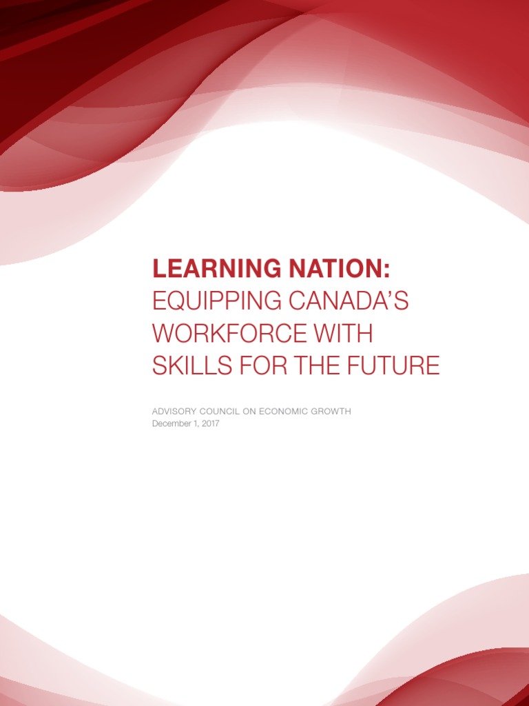 Learning Nation:: Equipping Canada'S Workforce With Skills For The ...