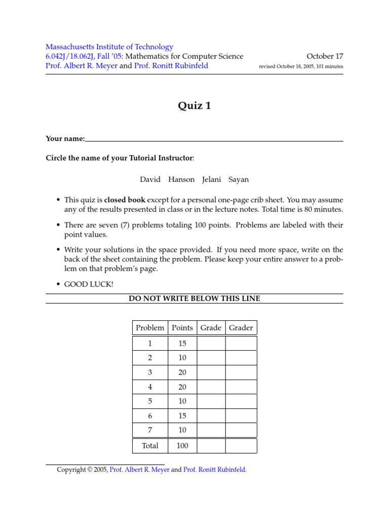 Quiz 1: Massachusetts Institute of Technology 6.042J/18.062J, Fall '05 Prof. Albert R. Meyer ...