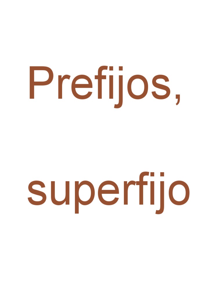 Clase 3 Prefijos, Sufijos e Interfijos | PDF | latín | Tipología ...