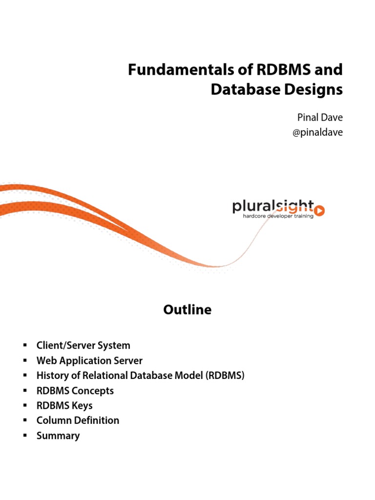 Fundamentals of RDBMS and Database Designs: Pinal Dave @pinaldave | PDF ...