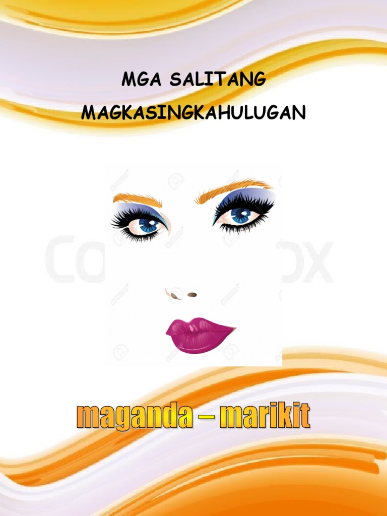 Mga Salitang Magkasingkahulugan at Magkasalungat With Pictures | PDF