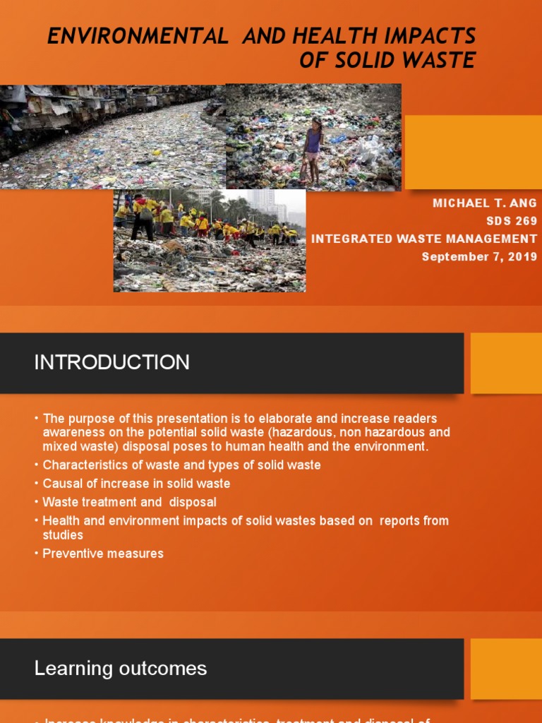 Environmental and Health Impacts of Solid Waste: Michael T. Ang SDS 269 ...