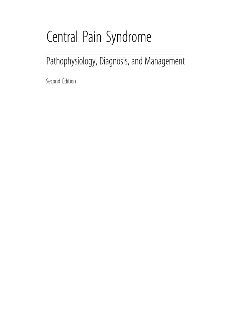 Central Pain Syndrome - Pathophysiology, Diagnosis and Management ...