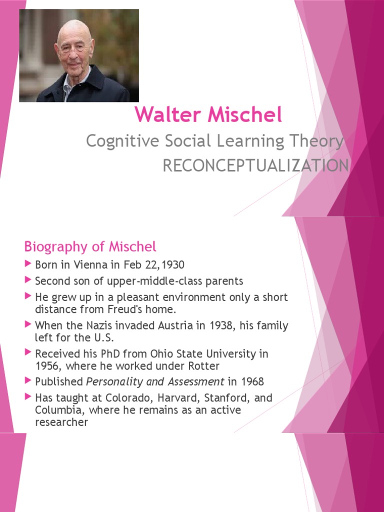 Walter Mischel: Cognitive Social Learning Theory Reconceptualization ...