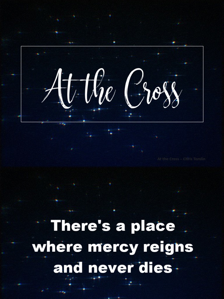At The Cross - Chris Tomlin | PDF