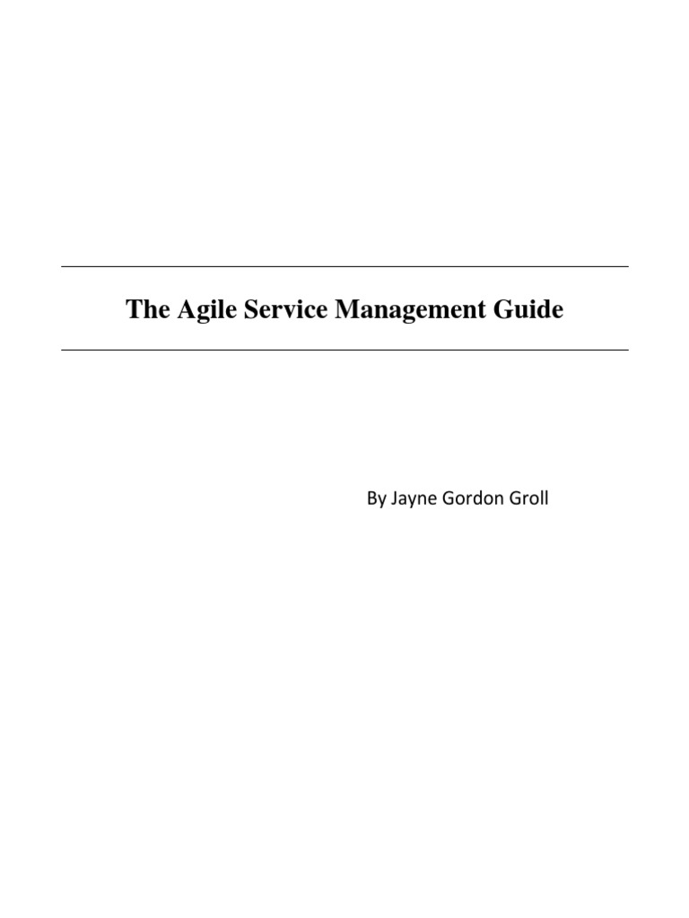 The Agile Service Management Guide: by Jayne Gordon Groll | PDF | Scrum ...