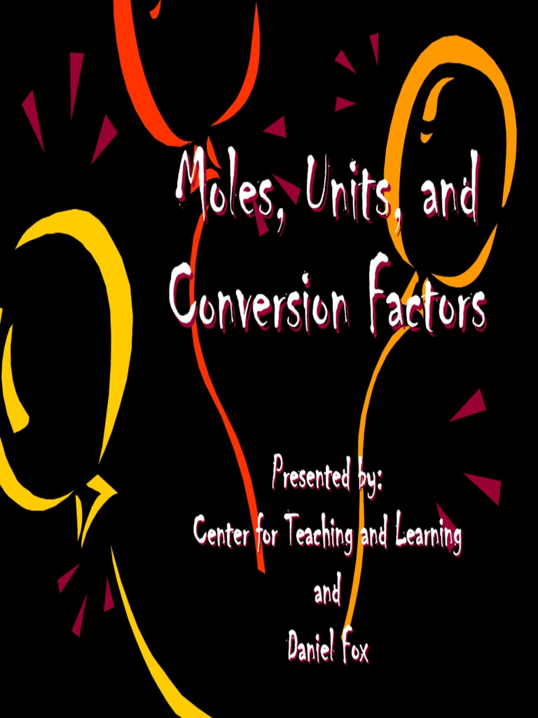Moles, Units, and Conversion Factors | PDF | Mole (Unit) | Physical ...