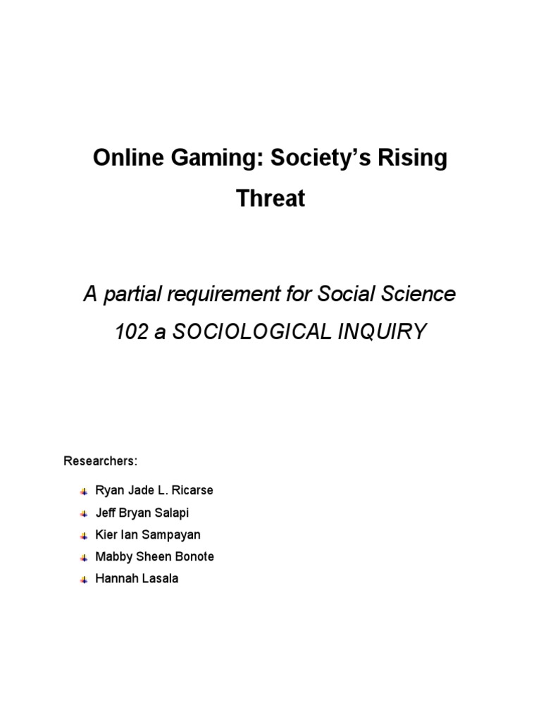 Online Gaming: Society's Rising Threat: A Partial Requirement For ...