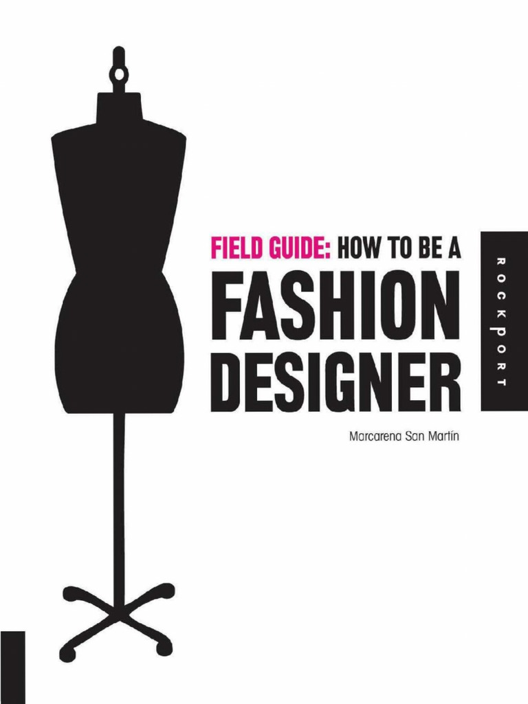 Field Guide - How To Be A Fashion Designer PDF | PDF | Fashion | Clothing