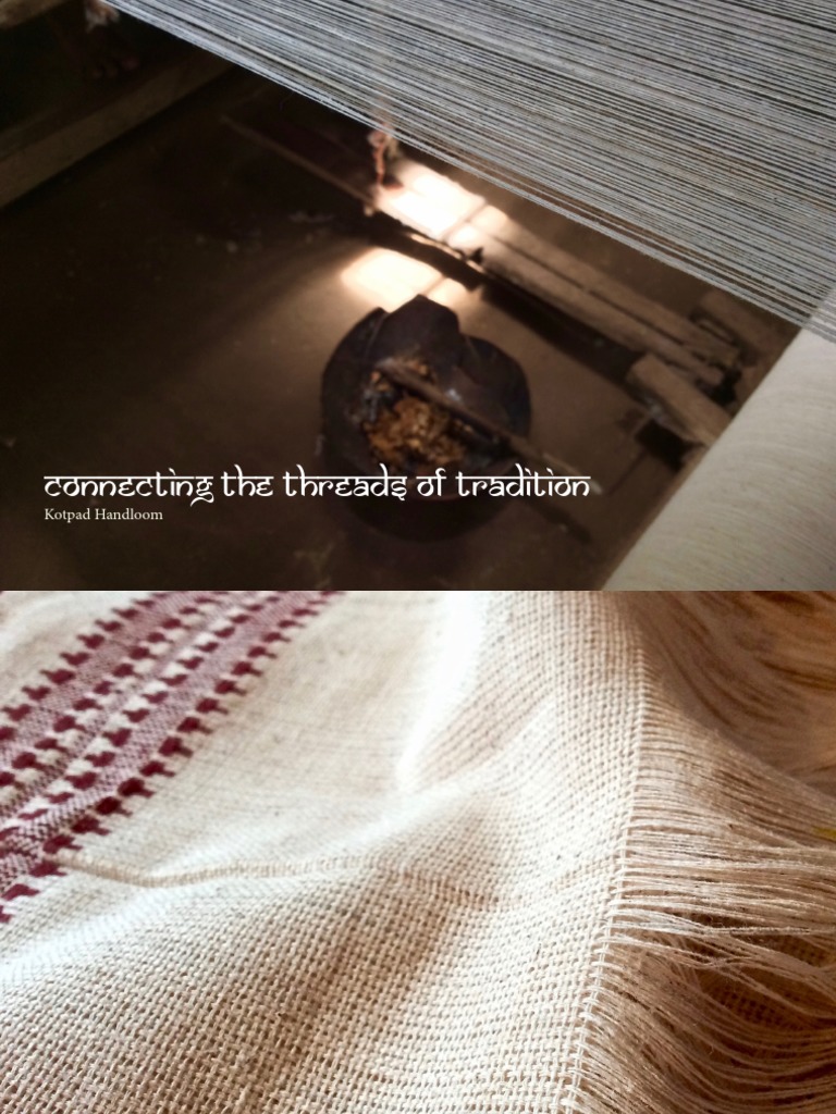Connecting The Threads of Tradition: Kotpad Handloom | PDF | Loom | Weaving