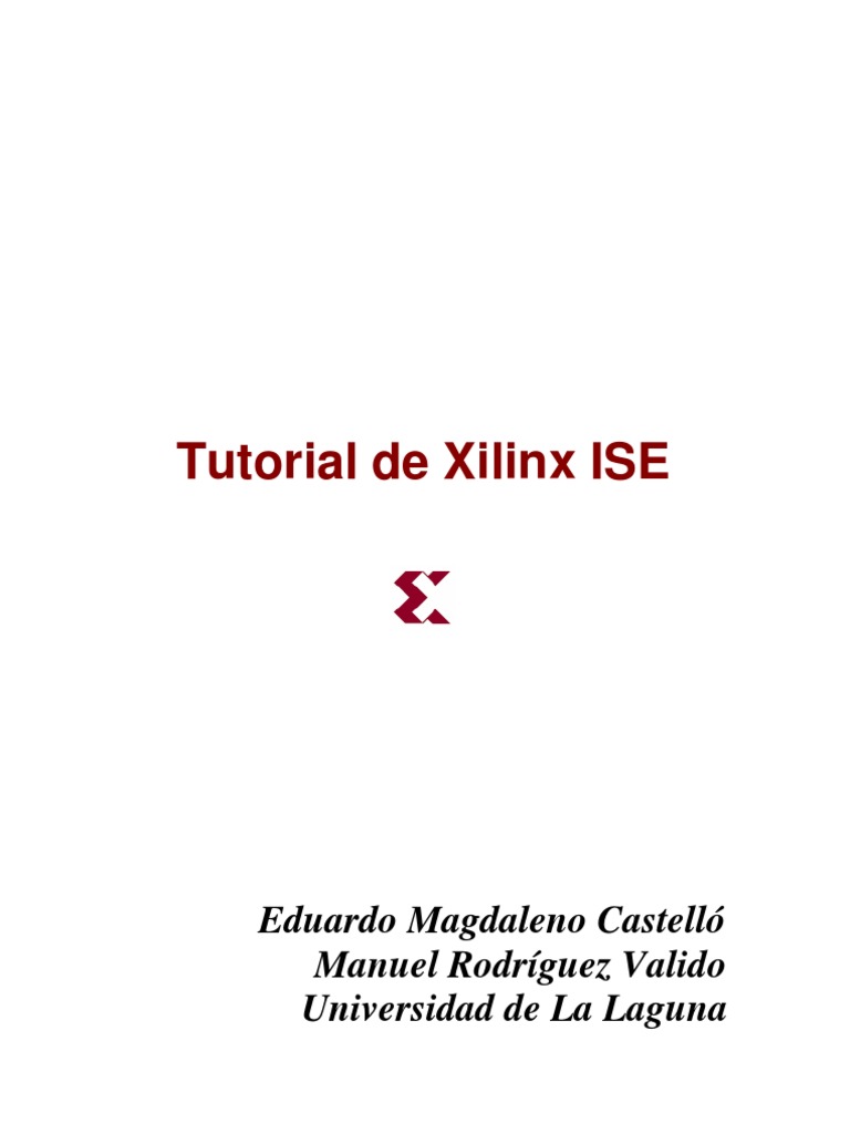 Xilinx ISE Tutorial | PDF | Arreglos de compuertas lógicas programables en sitio | Lenguaje de ...