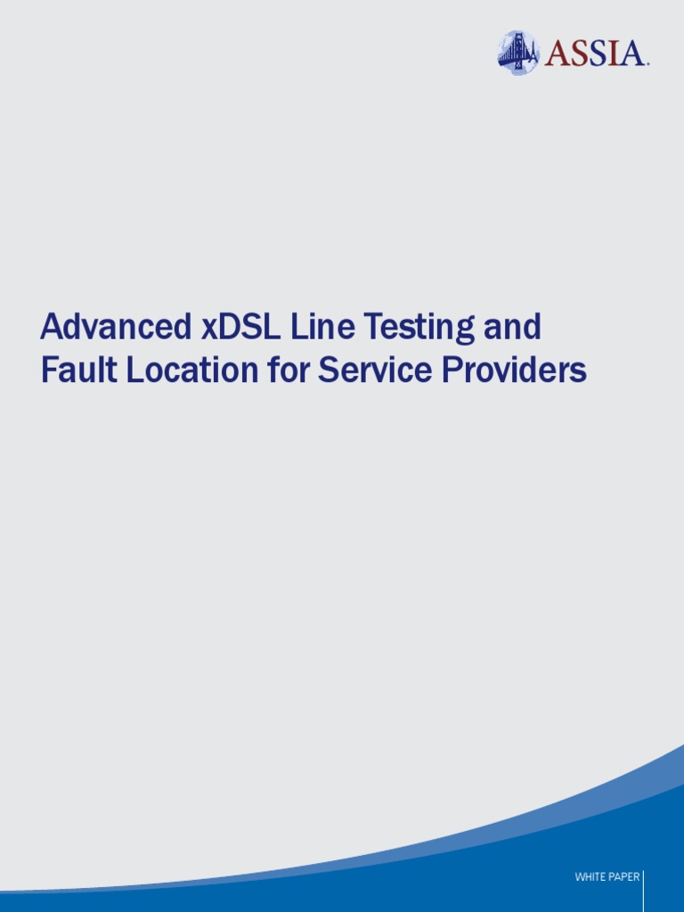 Advanced XDSL Line Testing and Fault Location For Service Providers ...