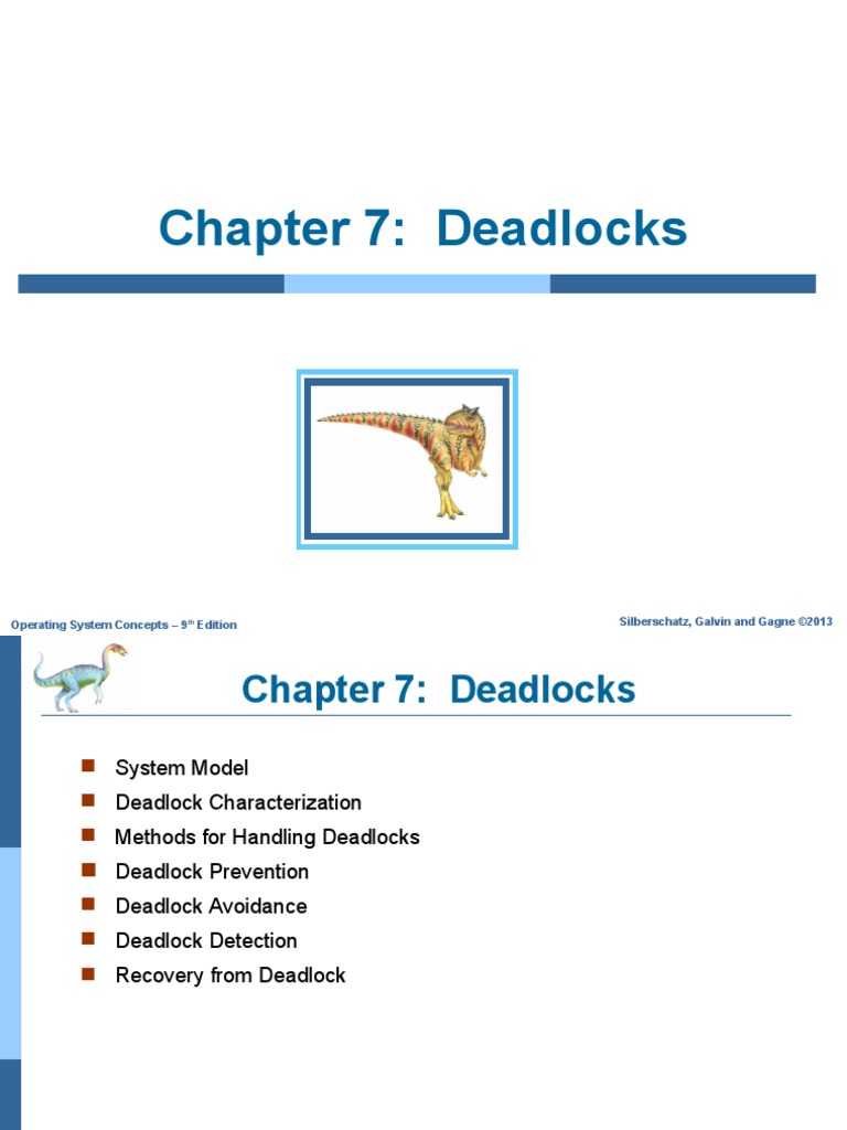 Chapter 7: Deadlocks: Silberschatz, Galvin and Gagne ©2013 Operating System Concepts - 9 Edition ...