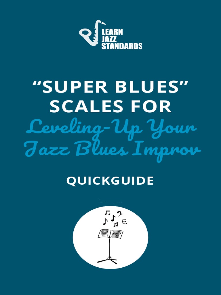Jazz Blues Improv: Super Blues Scales | PDF | Jazz | Scale (Music)