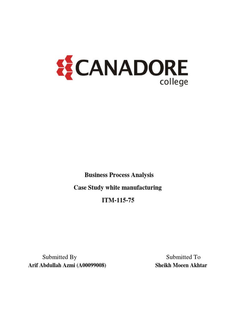 Business Process Analysis Case Study White Manufacturing ITM-115-75 | PDF | Business