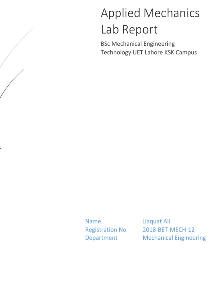 Applied Mechanics Lab Report: BSC Mechanical Engineering Technology Uet ...