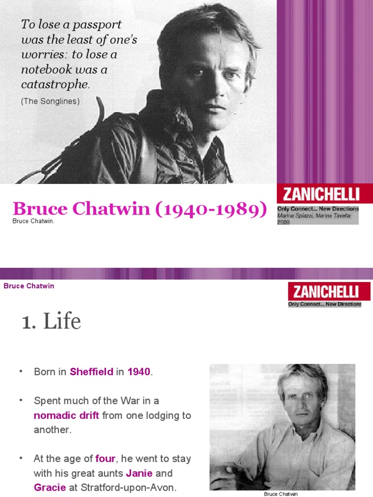 Bruce Chatwin (1940-1989) : To Lose A Passport Was The Least of One's ...