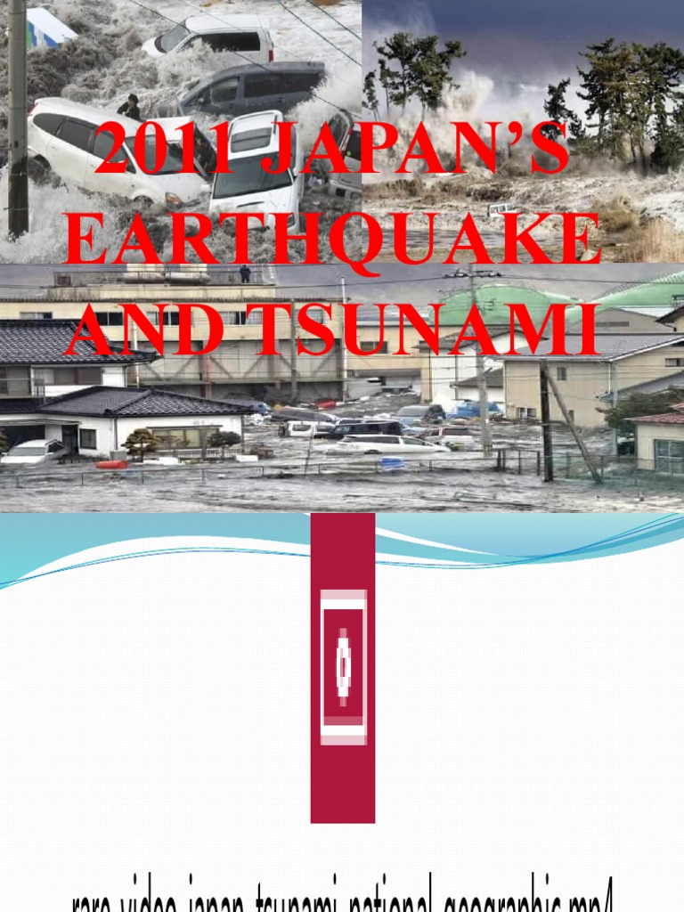 2011 Japan Earthquake and Tsunami Impact | PDF | Tsunami | Earthquakes