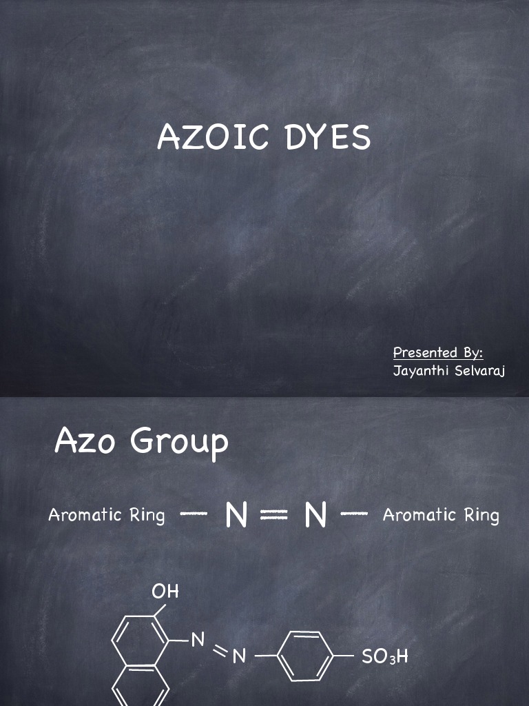 Azoic Dyes: Presented By: Jayanthi Selvaraj | PDF | Dye | Molecules