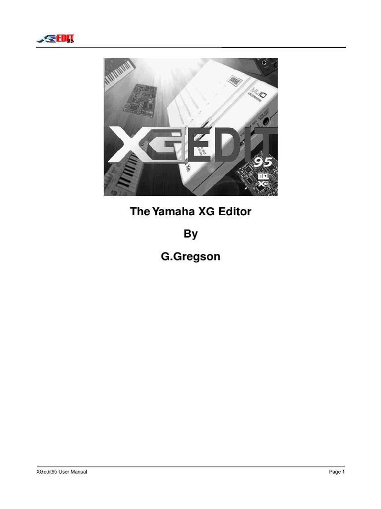 The Yamaha XG Editor by G.Gregson: Xgedit95 User Manual | PDF ...