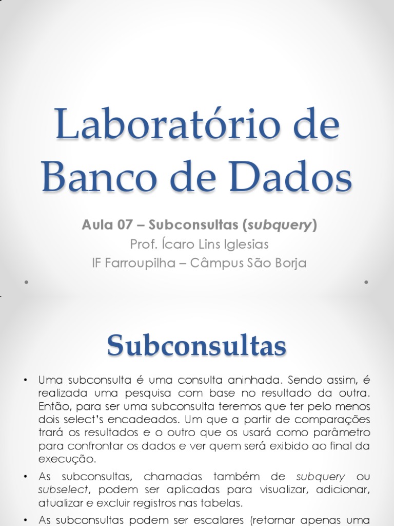 Aula07 Subconsultas NOVA | PDF | SQL | Bancos de dados
