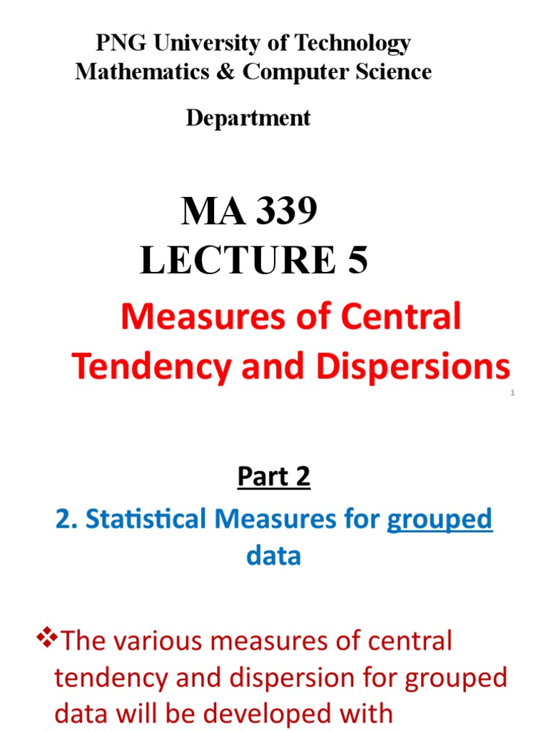 Lecture 5 Measure of Central Tendency Grouped Freq Dist | PDF | Mean ...