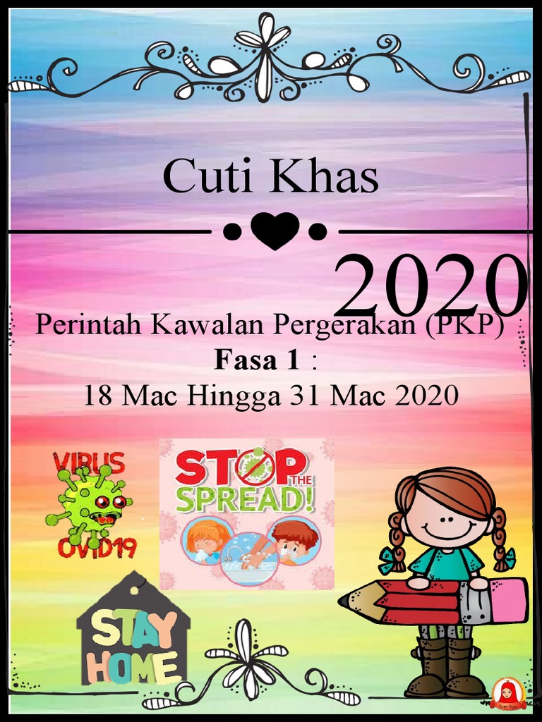 Cuti Khas: Perintah Kawalan Pergerakan (PKP) 18 Mac Hingga 31 Mac 2020 ...