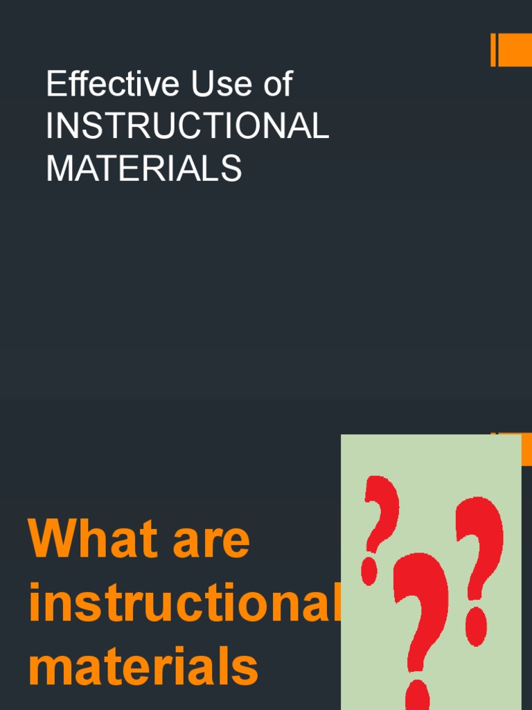 Effective Use of Instructional Materials | PDF | Teachers | Learning