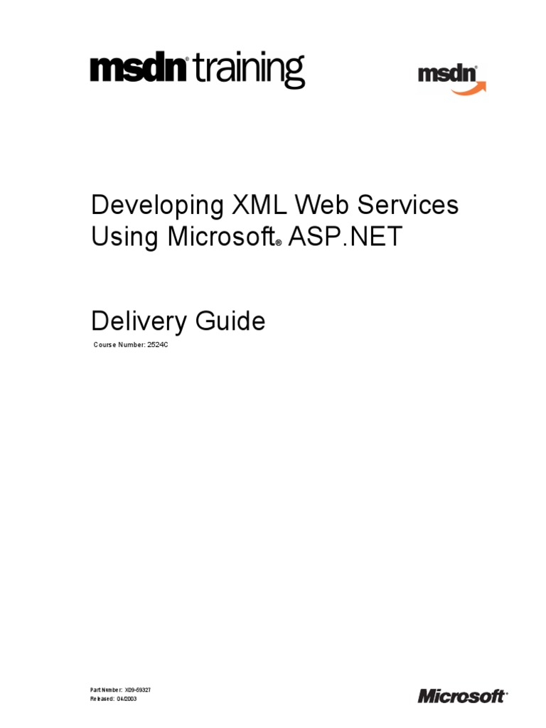 Microsoft Official Course 2524C, Developing XML Web Services Using Microsoft ASP - NET-Microsoft ...