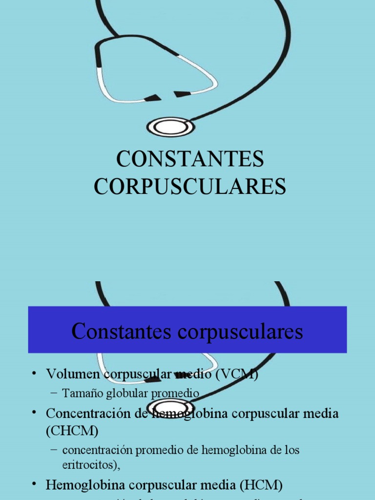 Constantes Corpusculares y Valores Normales | PDF | Glóbulo rojo ...