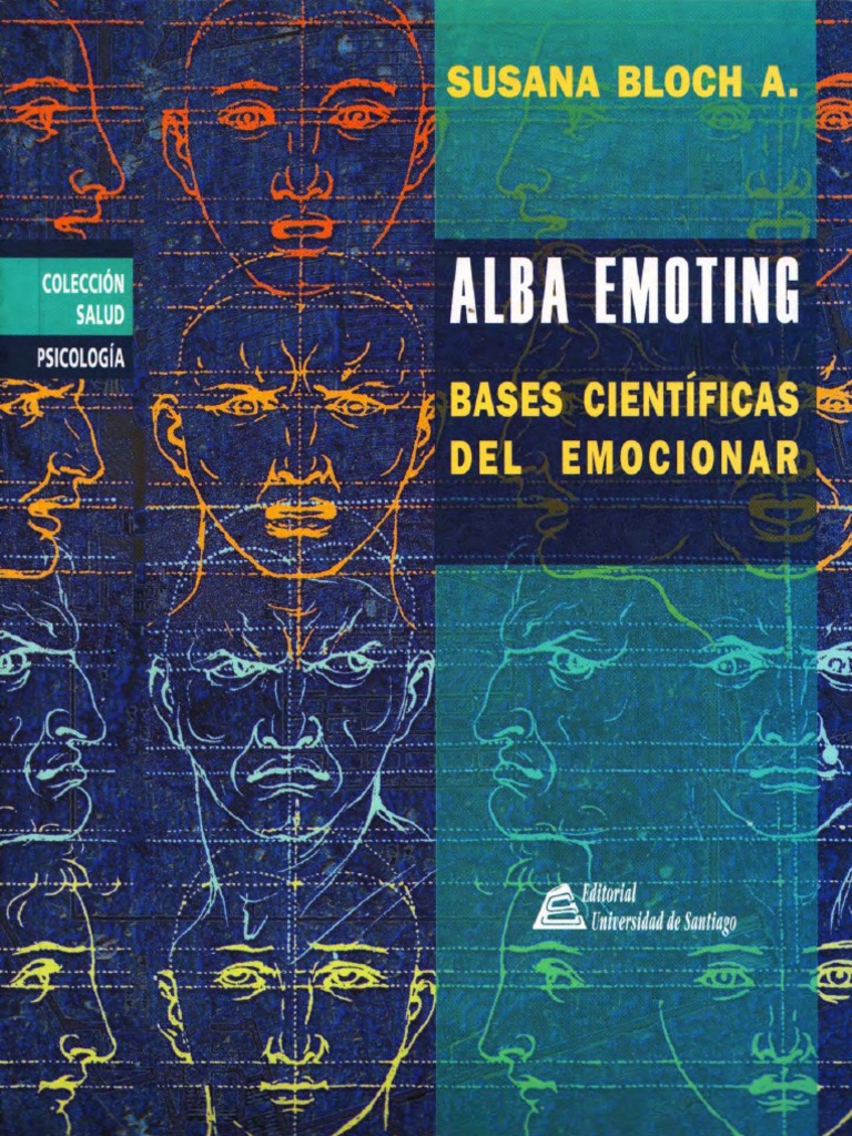 Alba Emoting Base Cientificas Del Emocionar-Susana Bloch PDF | PDF ...