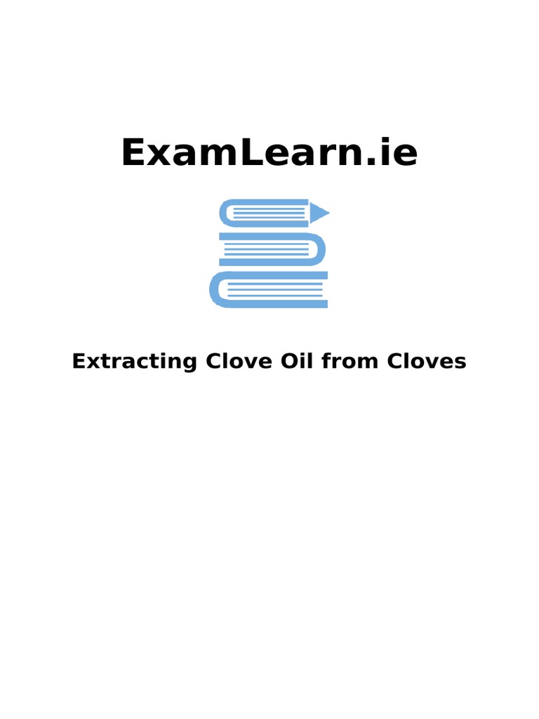 Extracting Clove Oil From Cloves | PDF | Science & Mathematics